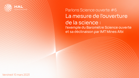 Parlons Science ouverte #6 : La mesure de l'ouverture de la science | Canal U